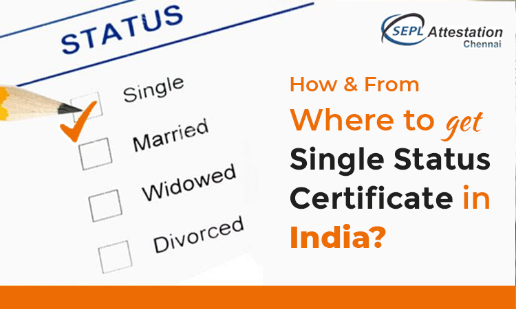 How From Where To Get Single Status Certificate In India 